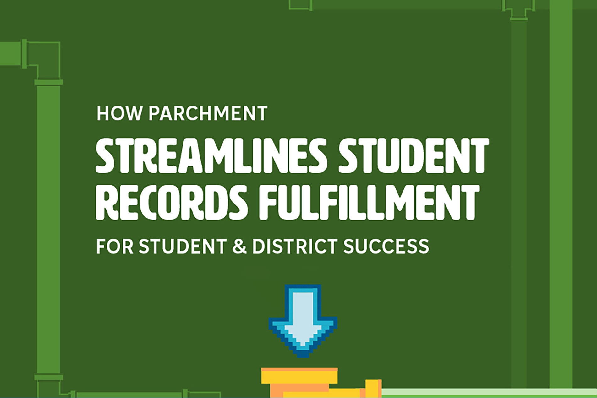 How Parchment Streamlines Student Records Fulfillment - Parchment